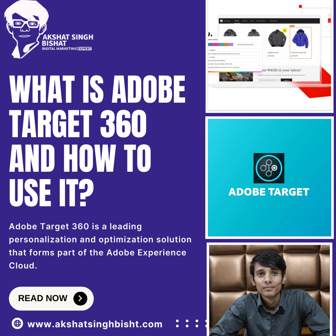 What is Adobe Target | Digital Marketing Consultant & Expert Akshat ...